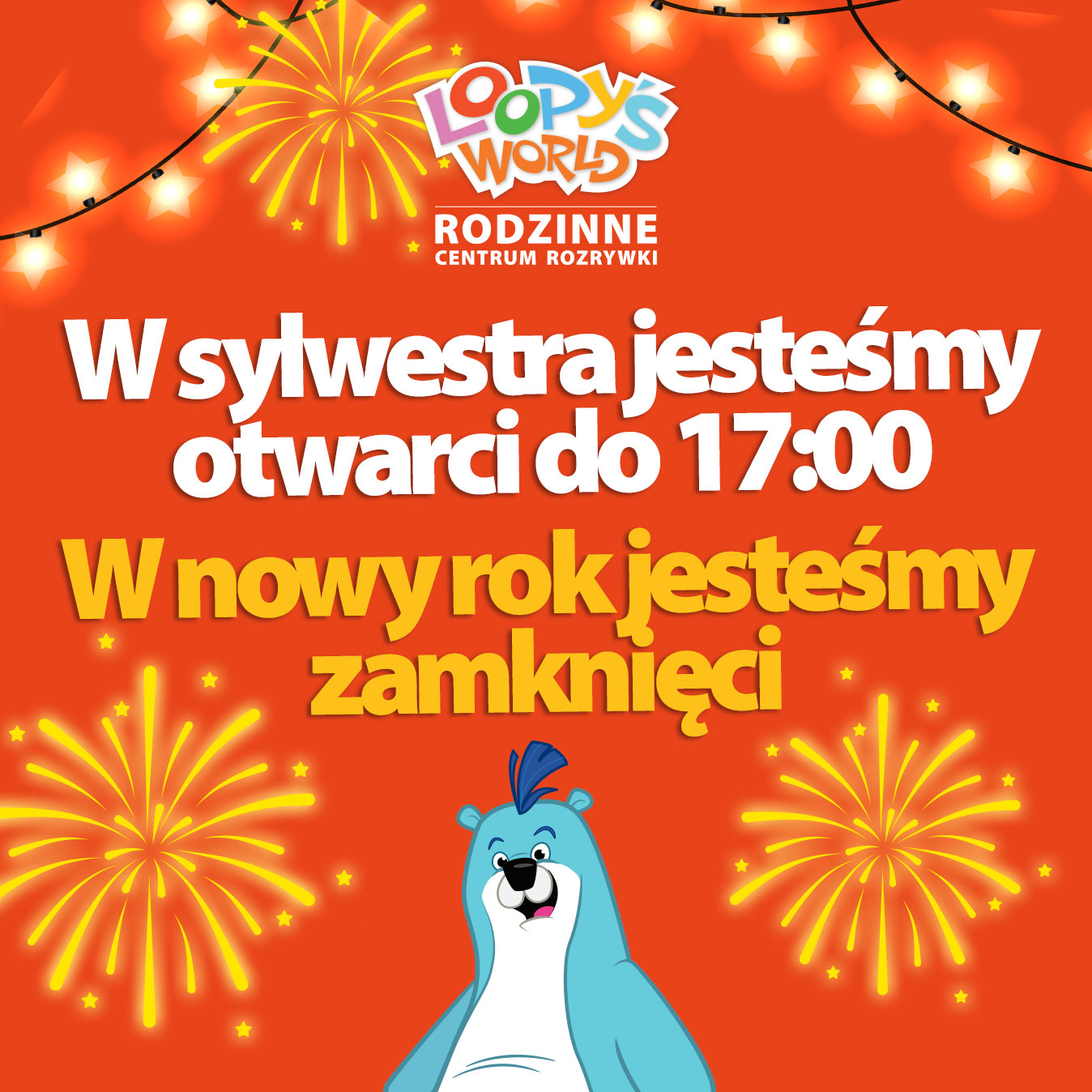 Godziny otwarcia w Sylwestra i Nowy Rok - Loopys World Wrocław
